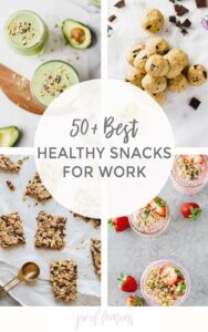 50+ BEST Healthy Snacks For Work - Jar Of Lemons