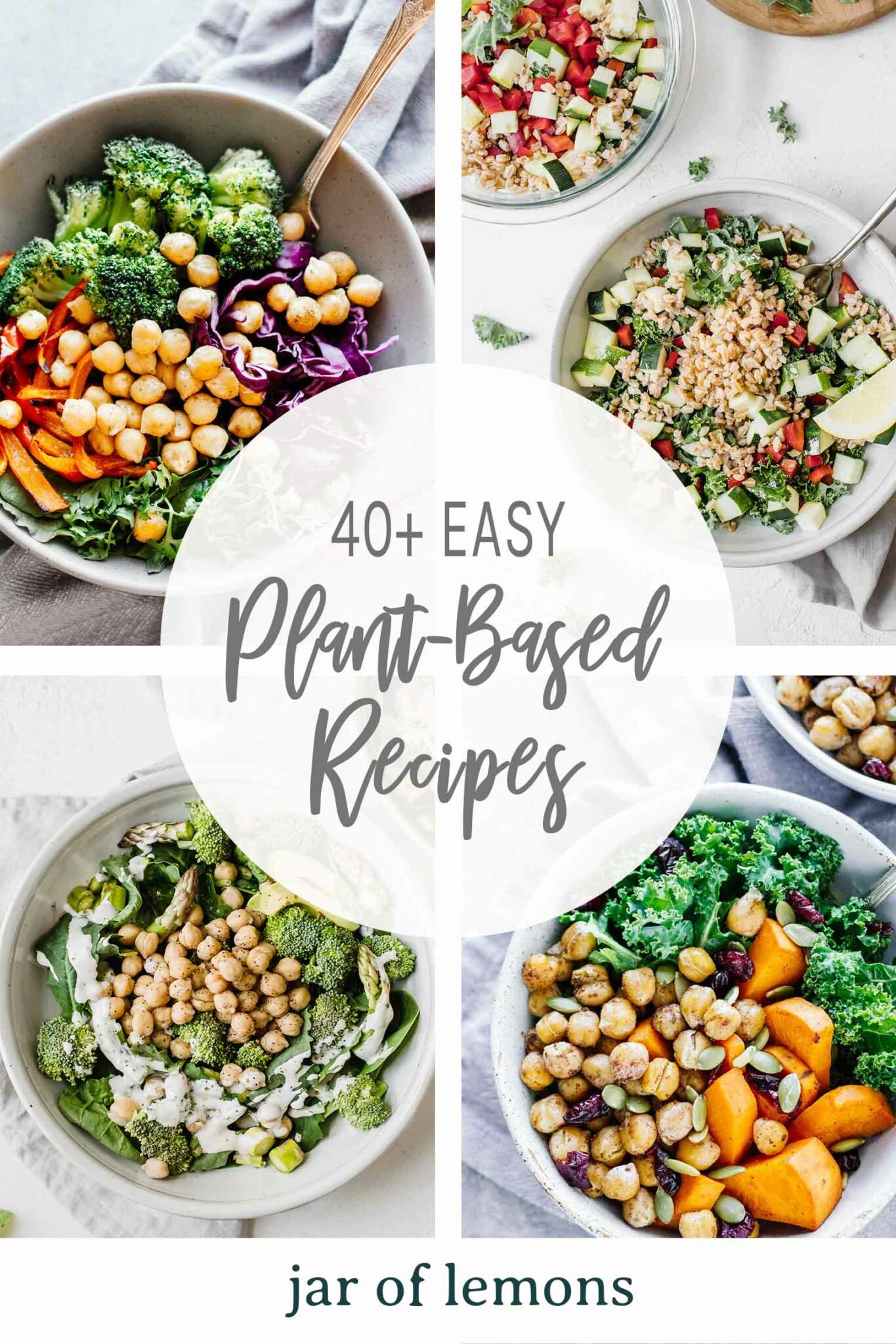 40+ Easy Plant-Based Recipes - Jar Of Lemons